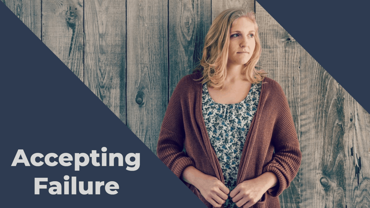 Learning From Failure: A Positive Approach For Success